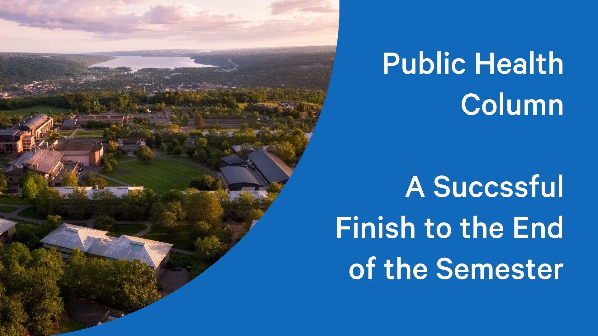 A Successful Finish to the End of the Semester | Ithaca College